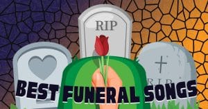 65 Best Funeral Songs Of All Time - Music Grotto