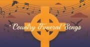 55 Best Country Funeral Songs - Music Grotto