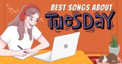 25 Best Songs About Tuesday - Music Grotto