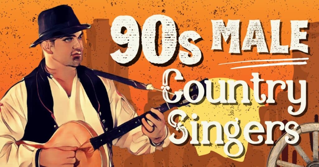 17 Best 90s Male Country Singers Music Grotto