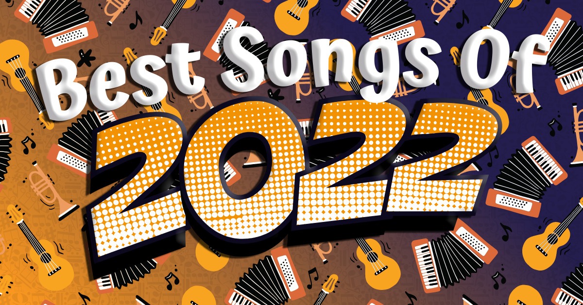 55 Best Songs Of 2022 Top Music Picks Music Grotto 55 Best Songs Of 2022 Top Music Picks Music Grotto