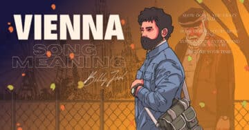 Meaning Behind "Vienna" Song By Billy Joel - Music Grotto