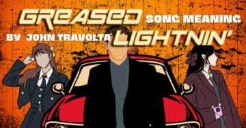 Sexual Song Meaning Of "Greased Lightnin'" By John Travolta