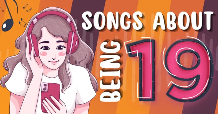25 Songs About Being 19 - Music Grotto