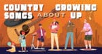 21 Country Songs About Growing Up - Music Grotto