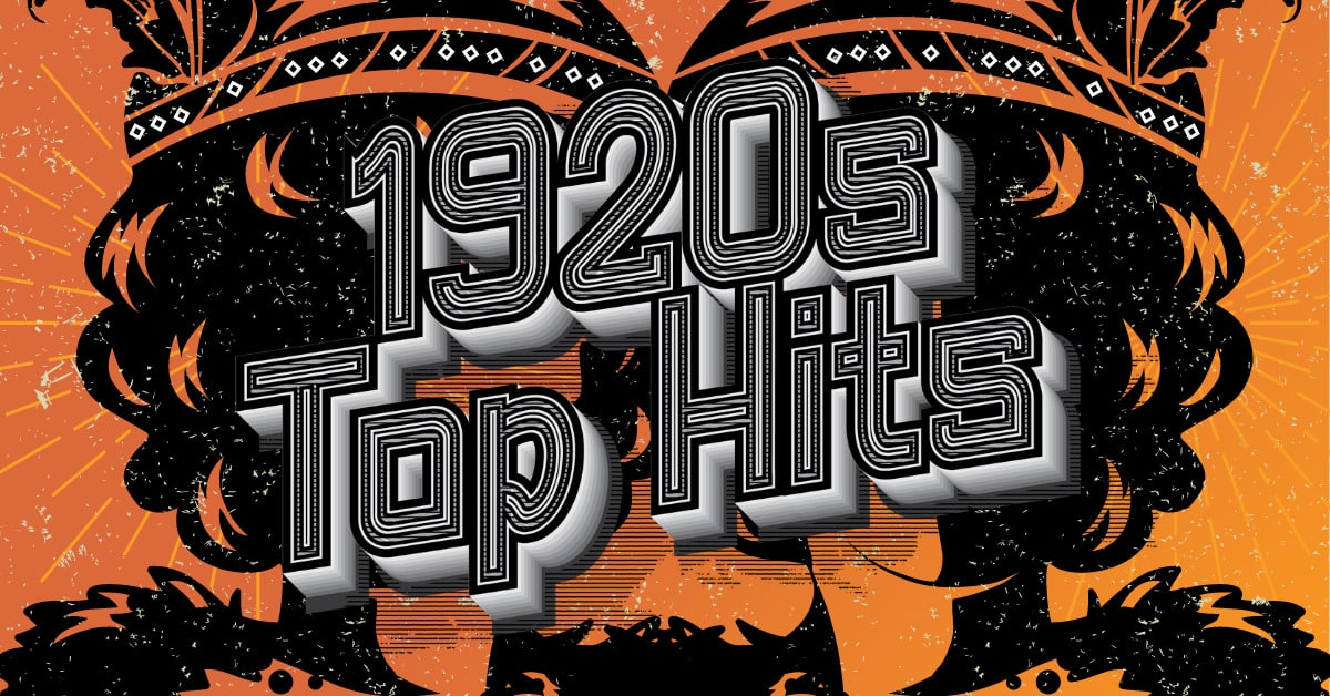 35 Popular Songs From The 1920s Top Hits Music Grotto 35 Popular Songs From The 1920s Top Hits Music Grotto