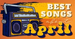21 Best Songs About April - Music Grotto