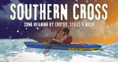 True Meaning Behind "Southern Cross" By Crosby, Stills & Nash