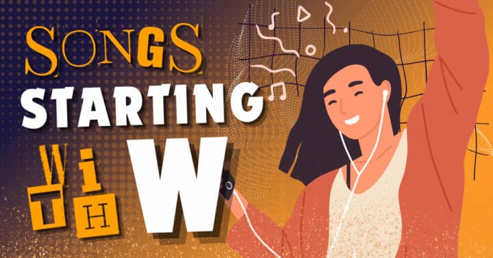 31 Songs Starting With W - Music Grotto