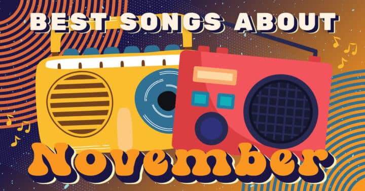 25 Best Songs About November - Music Grotto