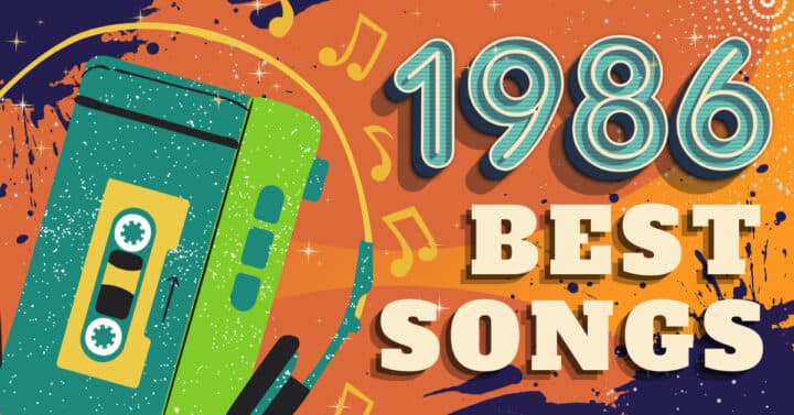 41 Best Songs From 1986 - Music Grotto