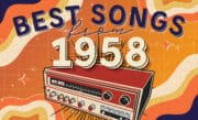 35 Best Songs From 1958 - Music Grotto